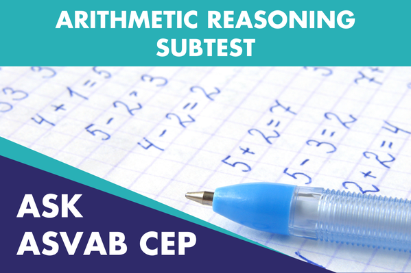 Prepare for the Arithmetic Reasoning Subtest | ASVAB CEP