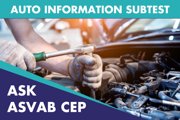 Prepare for the Auto Information Subtest | ASVAB CEP